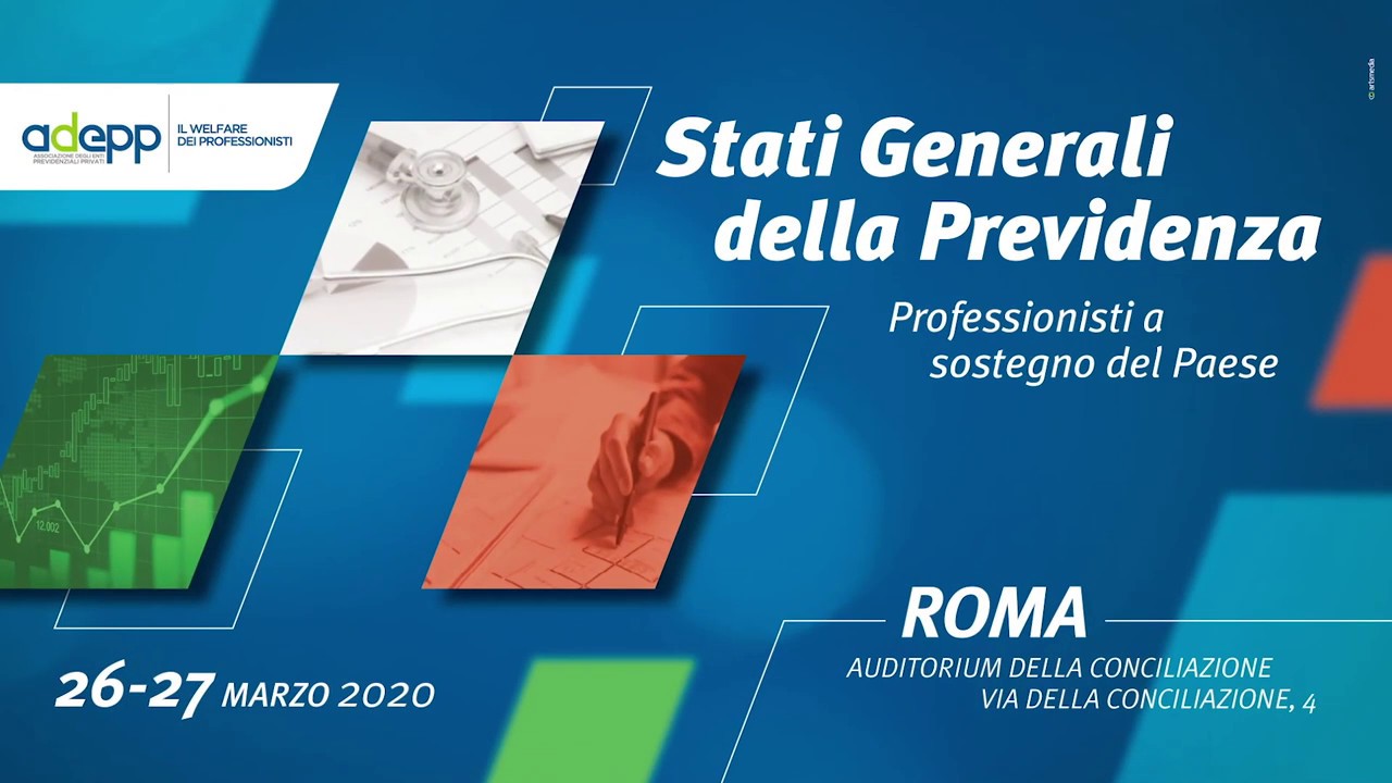 Stati Generali della Previdenza. Alberto Oliveti, Presidente AdEPP – Adepp